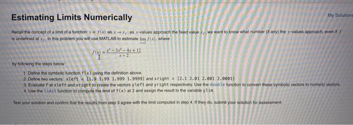 Solved Estimating Limits Numerically My Solutions Recall the | Chegg.com