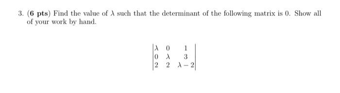 Solved 3. (6 pts) Find the value of λ such that the | Chegg.com