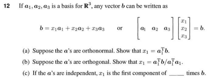 Solved 2 If a1,a2,a3 is a basis for R3, any vector b can be | Chegg.com