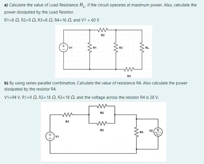 Solved a) Calculate the value of Load Resistance RL, if the | Chegg.com