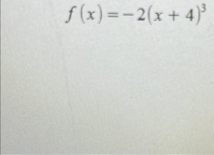 f(x)=-2(x + 4) + | Chegg.com