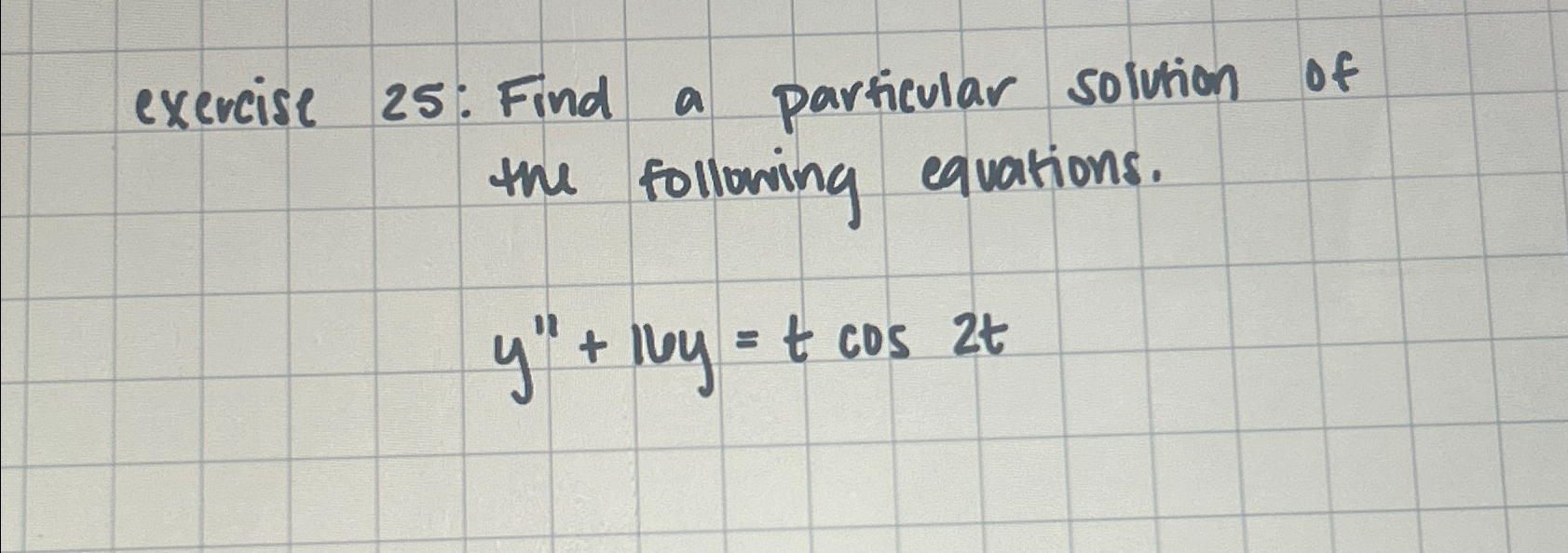 Solved exercise 25: Find a particular solution of the | Chegg.com