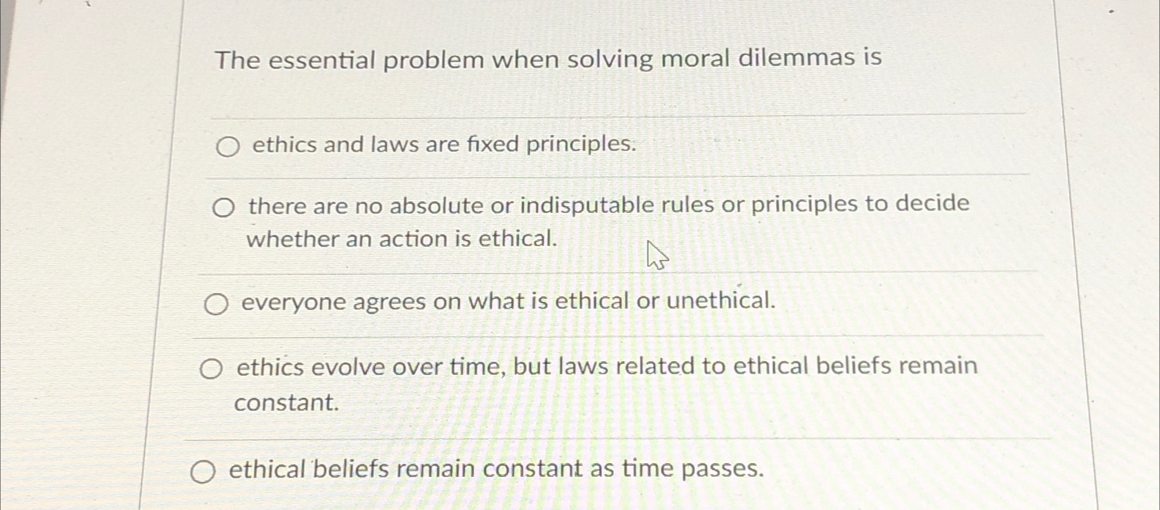 Solved The essential problem when solving moral dilemmas | Chegg.com
