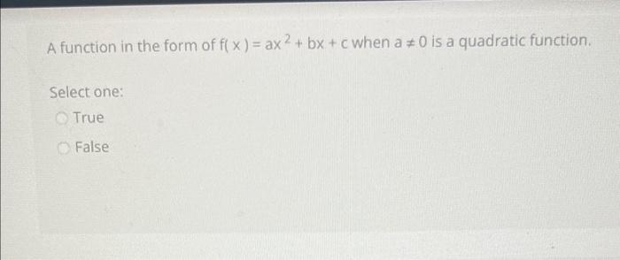 Solved A function in the form of f(x)=ax2+bx+c when a =0 is | Chegg.com