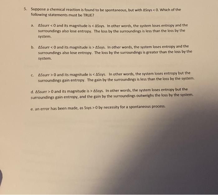 Solved 5. Suppose a chemical reaction is found to be | Chegg.com