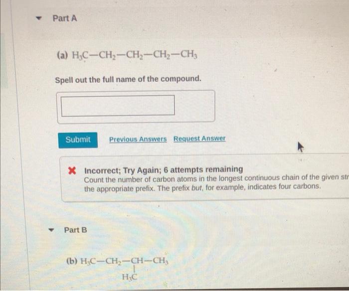 Solved Part A (a) H.C-CH-CH2-CH2 ----CH3 Spell out the full | Chegg.com