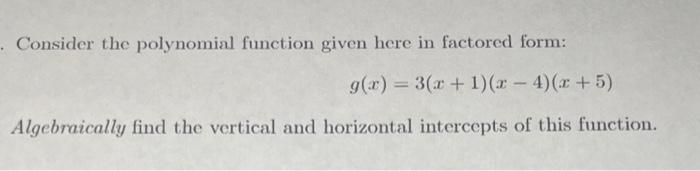 Solved Consider the polynomial function given here in | Chegg.com