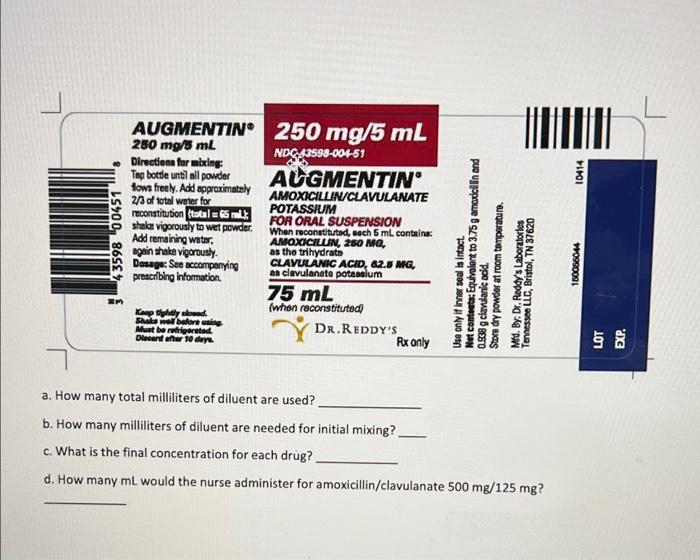 Solved AUGMENTIN 250 mg/5 mL 250 mg/5 ml NDC43598-004-51 | Chegg.com