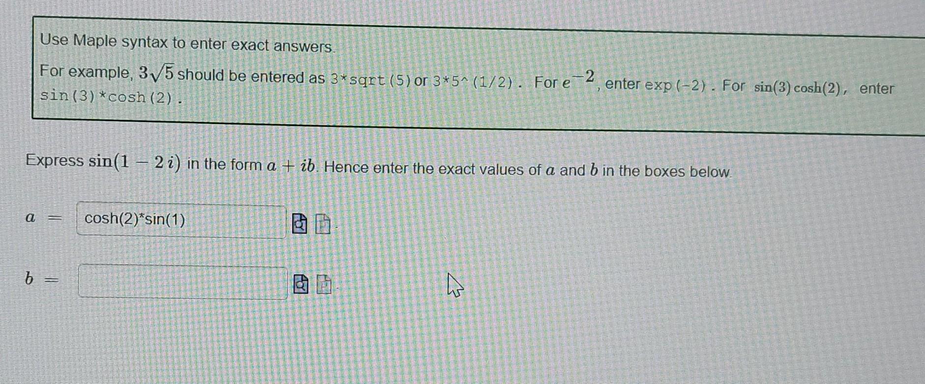 Solved Use Maple syntax to enter exact answers. For example, | Chegg.com Solved Use Maple syntax to enter exact answers. For example, | Chegg.com