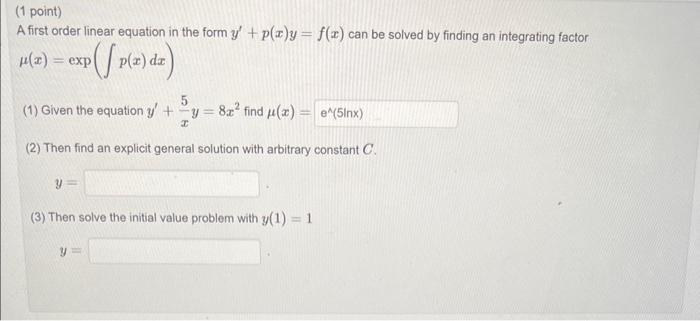 Solved (1 point) A first order linear equation in the form | Chegg.com