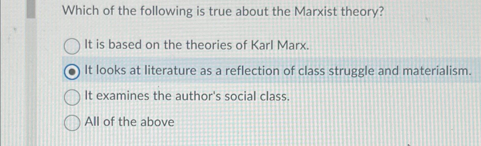Solved Which of the following is true about the Marxist | Chegg.com