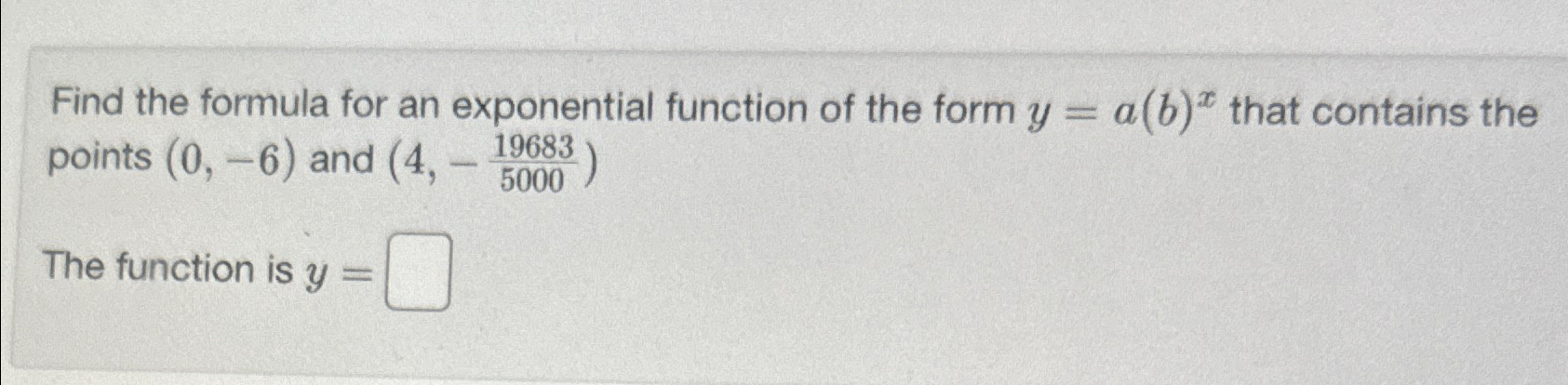 Solved Find the formula for an exponential function of the | Chegg.com