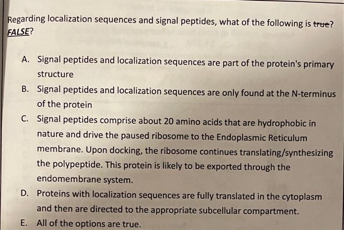Solved Regarding localization sequences and signal peptides, | Chegg.com