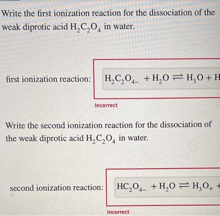 Solved Write the first ionization reaction for the | Chegg.com