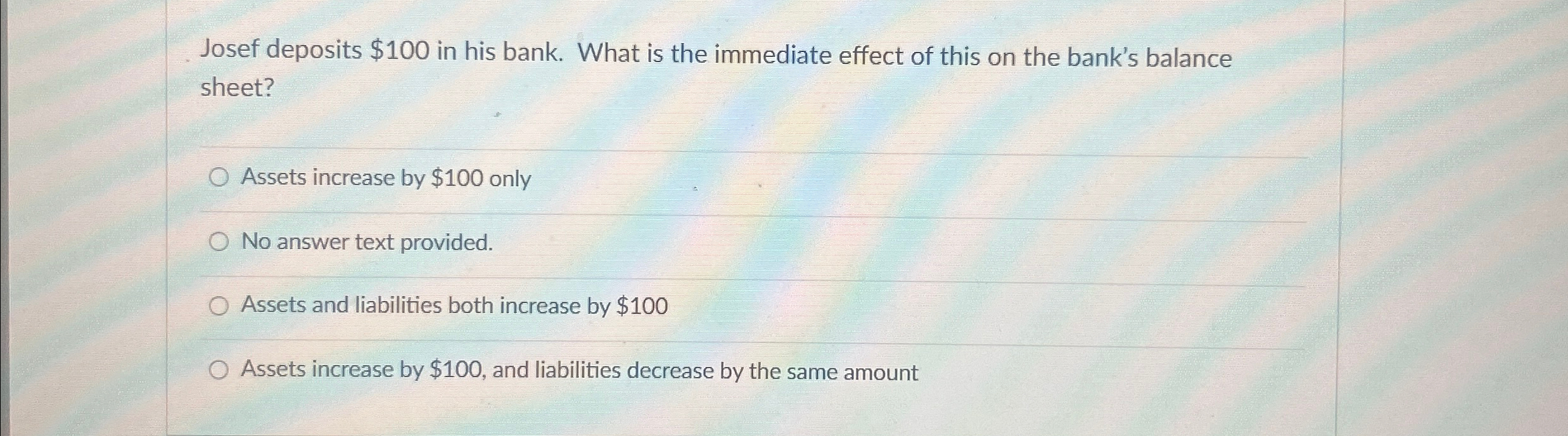 Solved Josef deposits $100 ﻿in his bank. What is the | Chegg.com