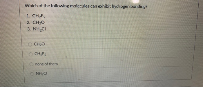 Solved Which of the following molecules can exhibit hydrogen | Chegg.com