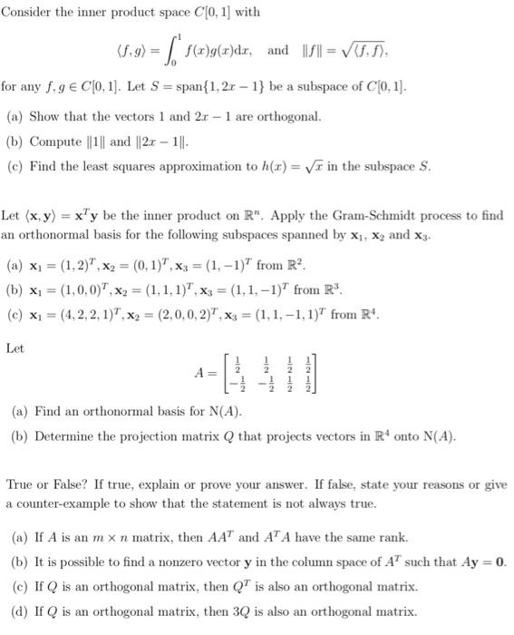 Solved Consider the inner product space C[0,1] with | Chegg.com