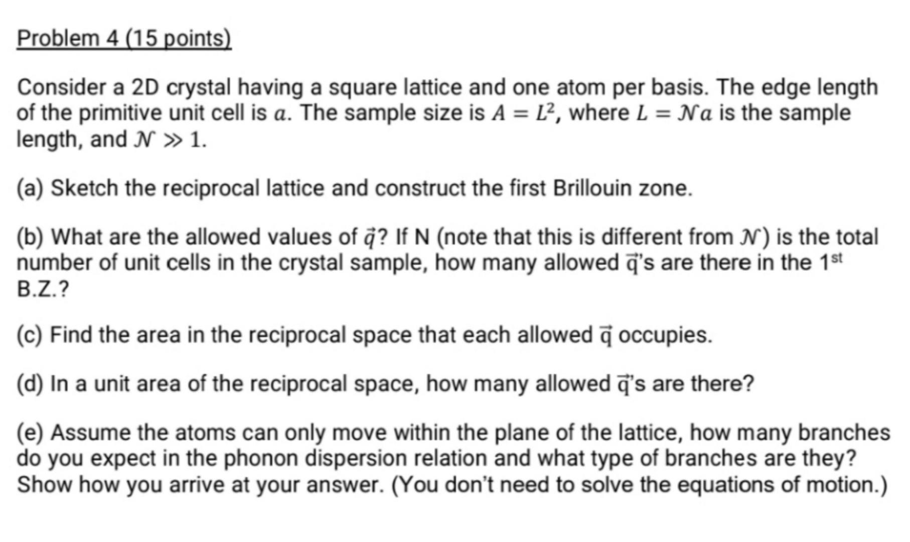 Solved Problem 4 (15 points) Consider a 2D crystal having a | Chegg.com