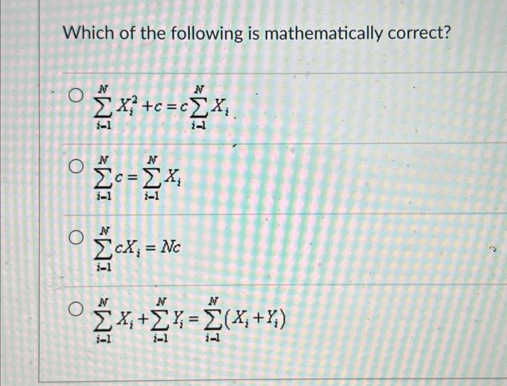 Solved Which of the following is mathematically | Chegg.com