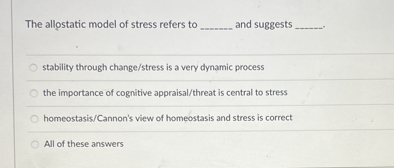 Solved The allostatic model of stress refers to ﻿and | Chegg.com