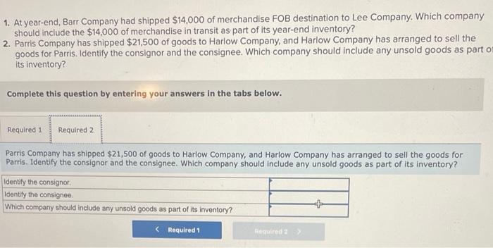 Solved 1. At year-end, Barr Company had shipped $14,000 of | Chegg.com