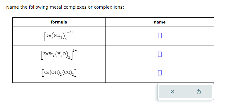 Solved Name the following metal complexes or complex ions: | Chegg.com