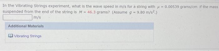 Solved In the Vibrating Strings experiment, what is the wave | Chegg.com
