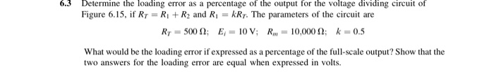 Solved 6.3 Determine the loading error as a percentage of | Chegg.com