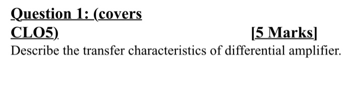 Solved Question 1: (covers CLO5). [5 Marks] Describe the | Chegg.com