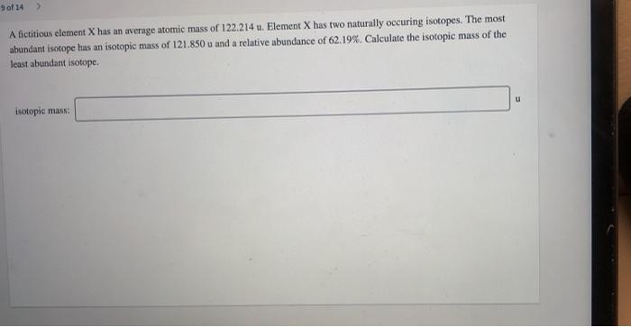 Solved 9 of 14 > A fictitious element X has an average | Chegg.com