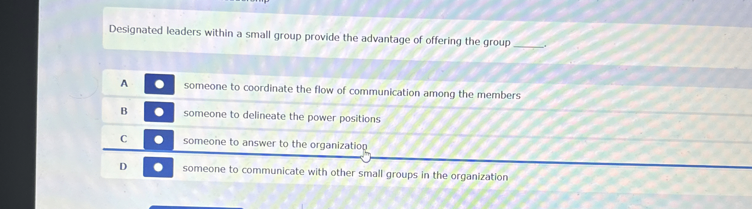 Solved Designated leaders within a small group provide the | Chegg.com