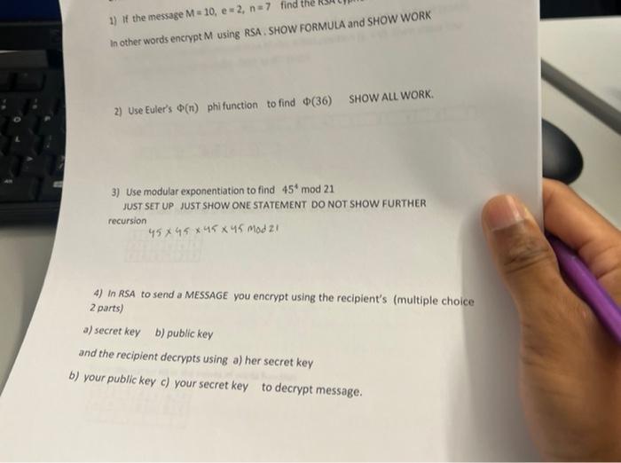 Solved 1) If the message ( M=10, e=2, n=7 ) find the RSA | Chegg.com