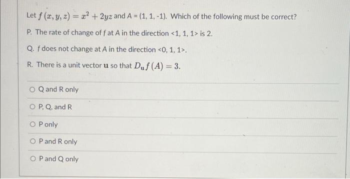 Solved Let f (x, y, z) = x2 + 2yz and A = (1, 1, -1). Which | Chegg.com