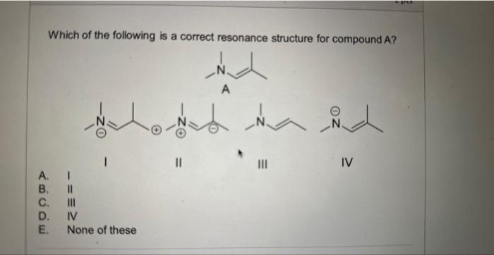 Solved Which of the following is a correct resonance | Chegg.com