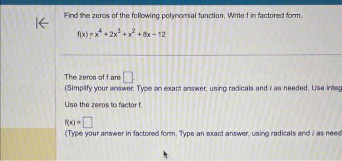 Solved Find the zeros of the following polynomial function. | Chegg.com