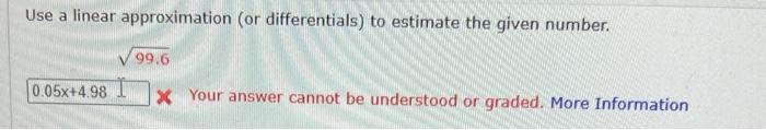 Solved Use a linear approximation (or differentials) to | Chegg.com