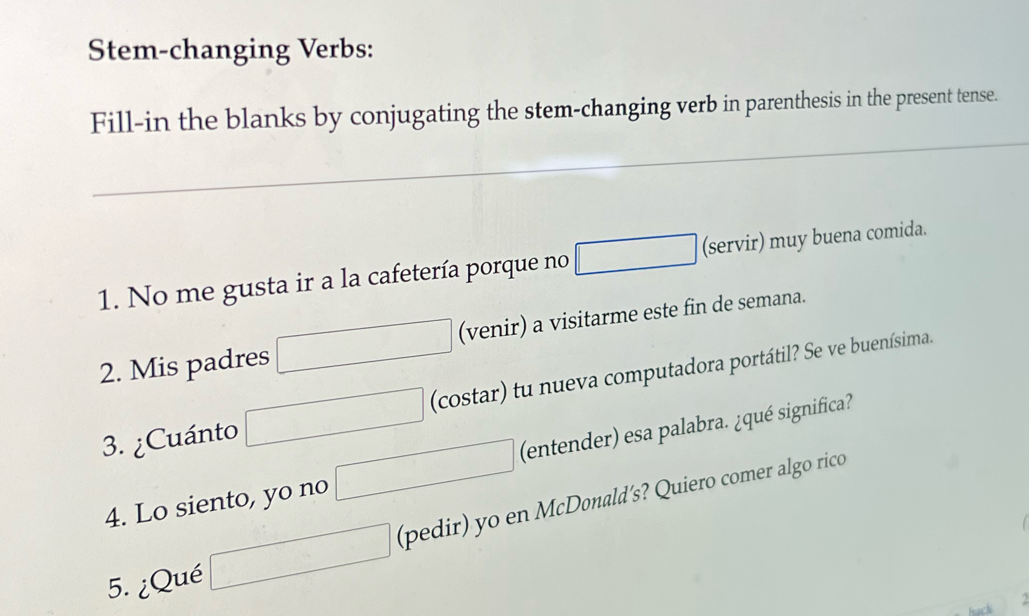 Stem-changing Verbs:Fill-in the blanks by conjugating | Chegg.com
