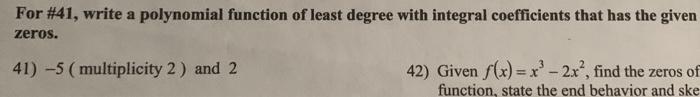 Solved For #41, write a polynomial function of least degree | Chegg.com