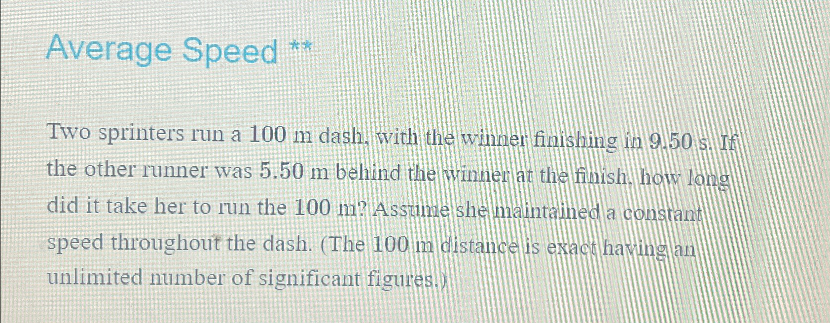 Solved Average Speed **\\nTwo sprinters run a 100m dash, | Chegg.com