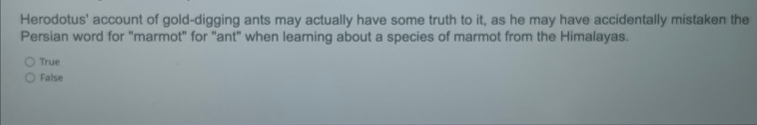 Solved Herodotus' account of gold-digging ants may actually | Chegg.com