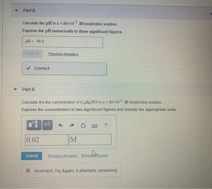Solved Morpholine (C4H.NO) is a weak organic base with pK; = | Chegg.com