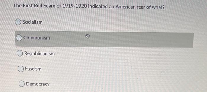 Solved The First Red Scare of 1919-1920 indicated an | Chegg.com
