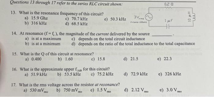 Solved Questions 13 through 17 refer to the series RLC | Chegg.com