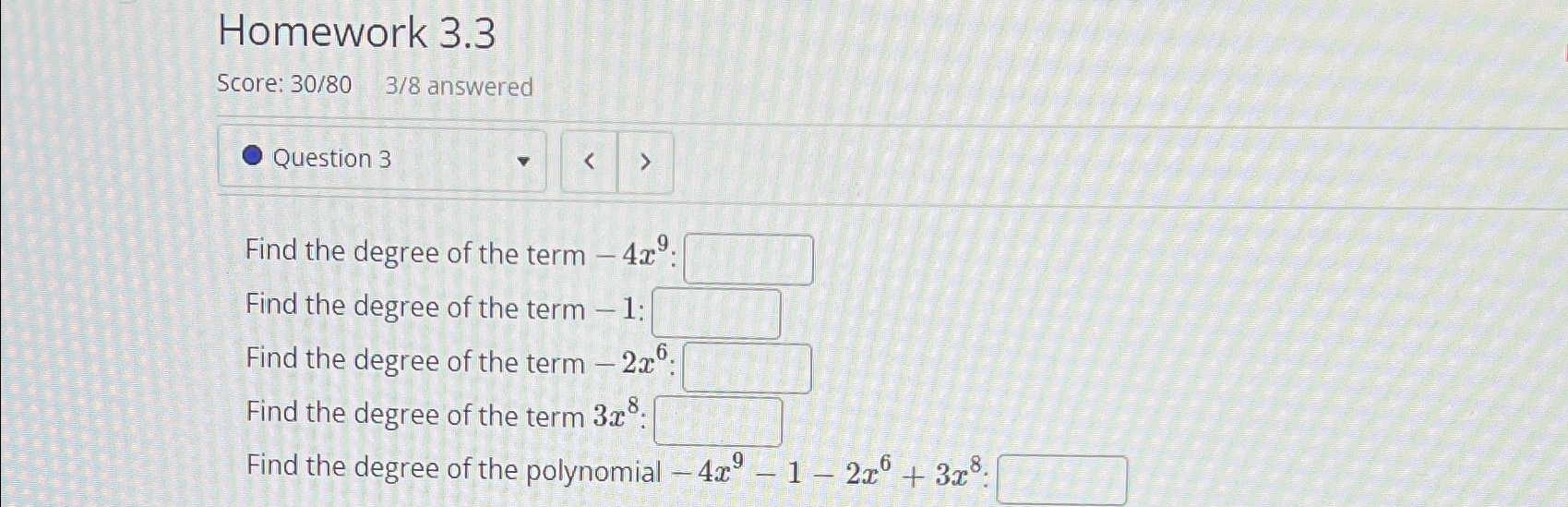 Solved Homework 3.3Score: 30/80 3/8 ﻿answeredFind the degree | Chegg.com