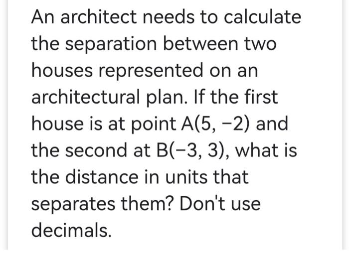 Solved An architect needs to calculate the separation | Chegg.com