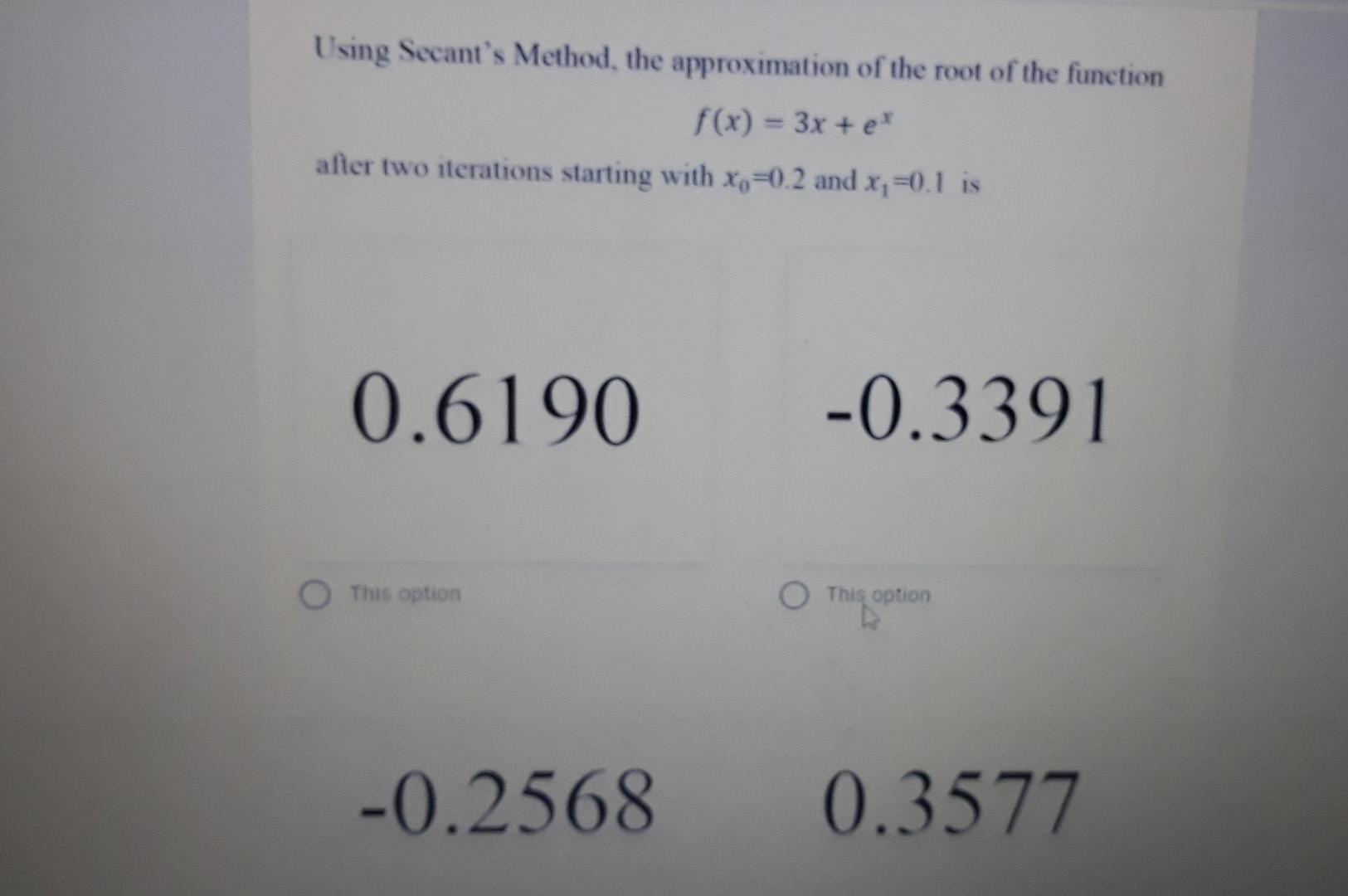 Solved Using Secant's Method, the approximation of the root | Chegg.com