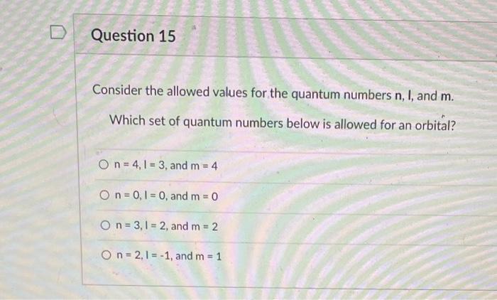 Solved Consider the allowed values for the quantum numbers | Chegg.com