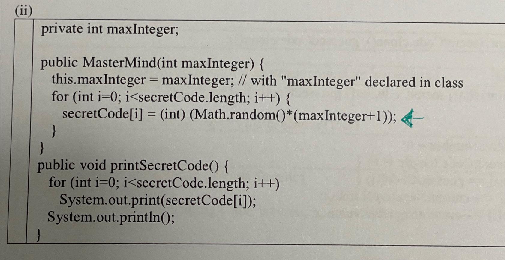 Solved (ii)private int maxInteger;public MasterMind(int | Chegg.com