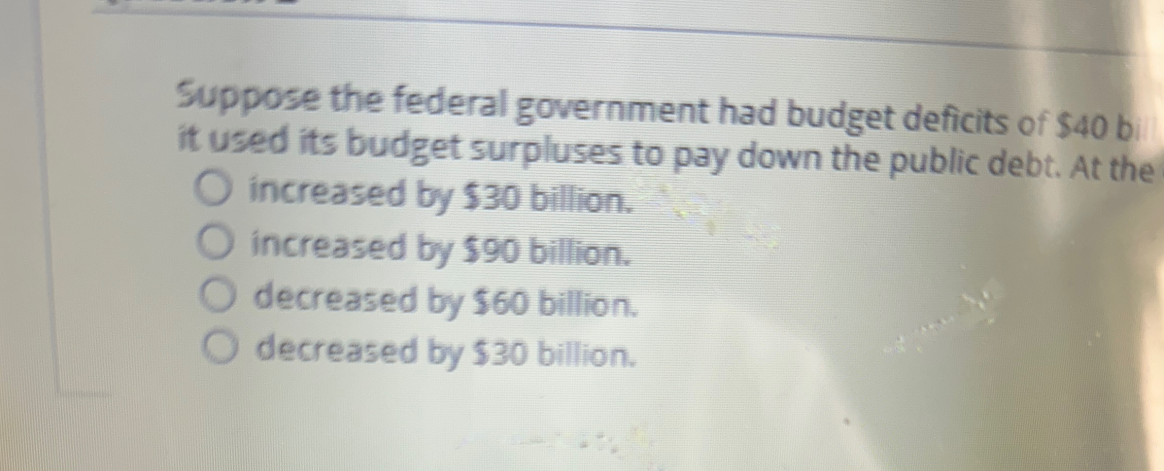 Solved Suppose the federal government had budget deficits of | Chegg.com
