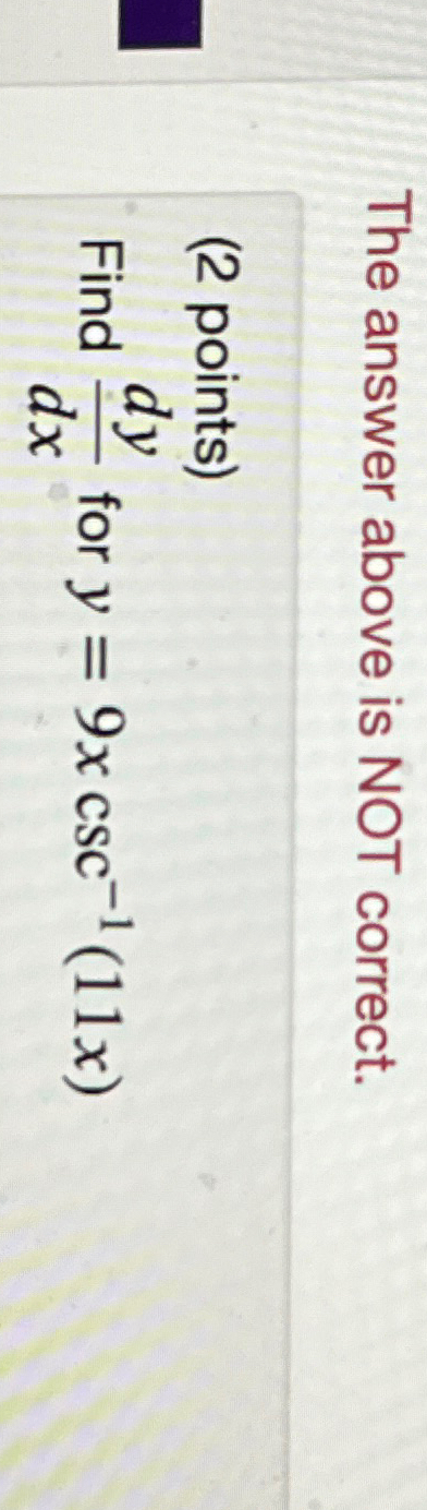 Solved The answer above is NOT correct.(2 ﻿points)Find dydx | Chegg.com